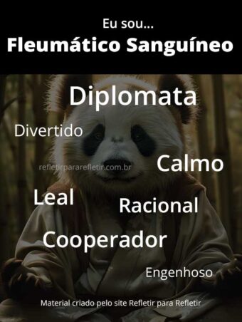 Fleumático Sanguíneo – Temperamento FleSan - Refletir para Refletir